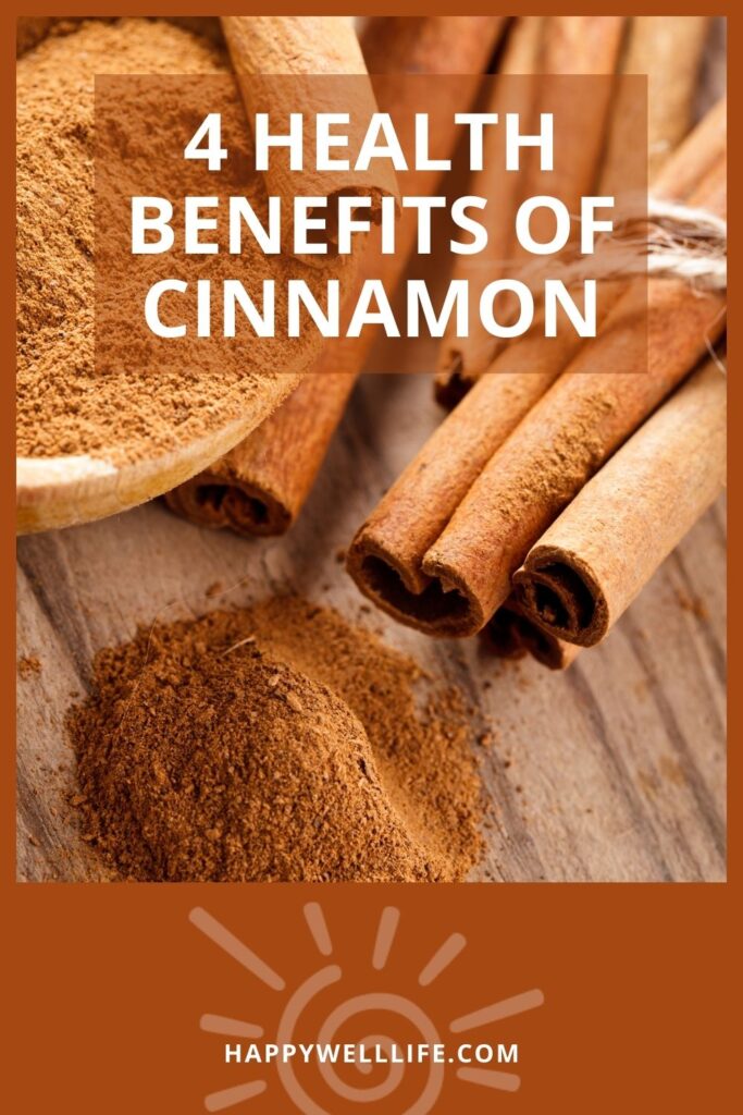 Health Benefits of Cinnamon - Happy Well Life